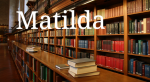 Matilda Quiz – Roald Dahl Fans