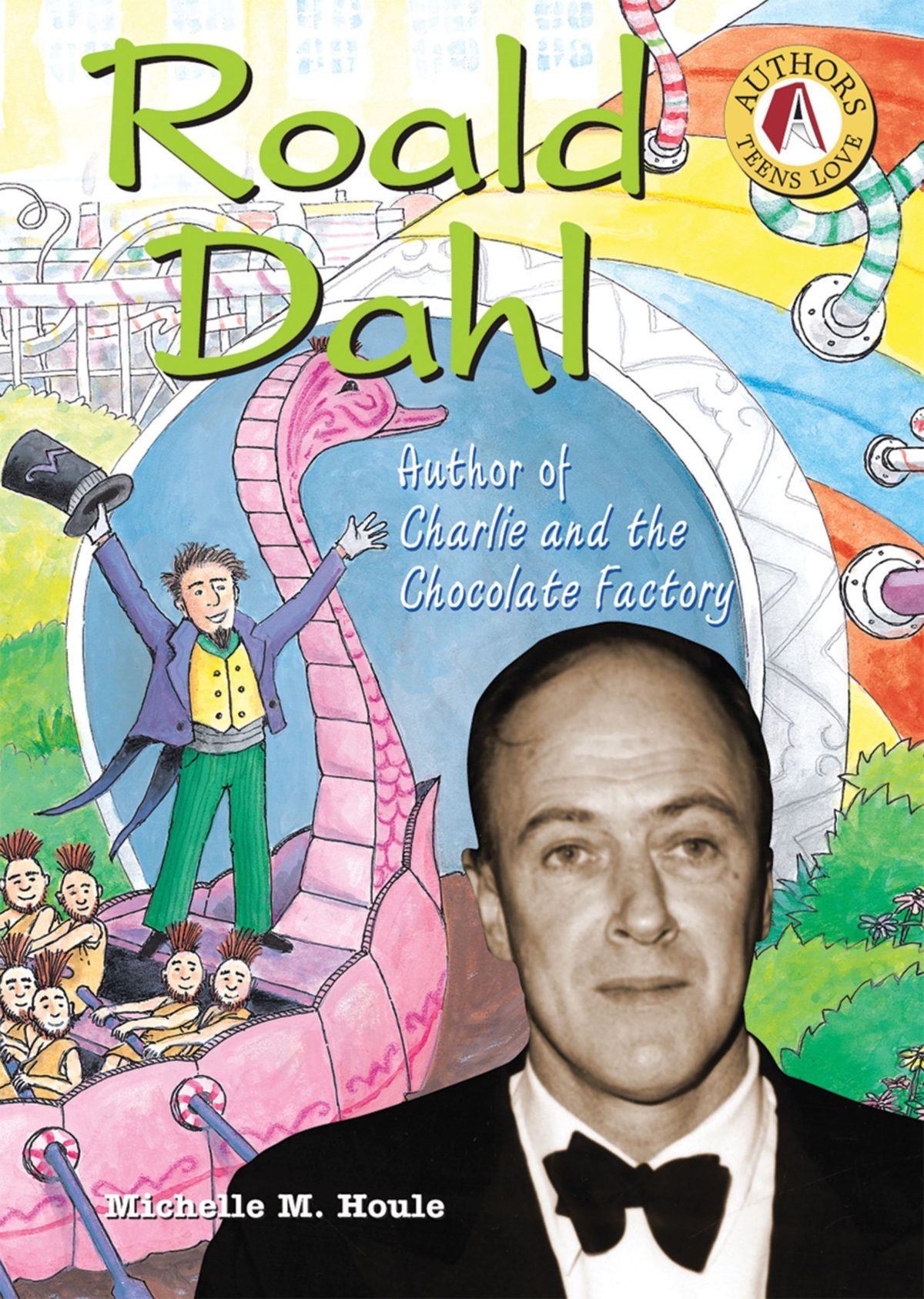 Roald Dahl: Author of Charlie and the Chocolate Factory (Authors Teens ...